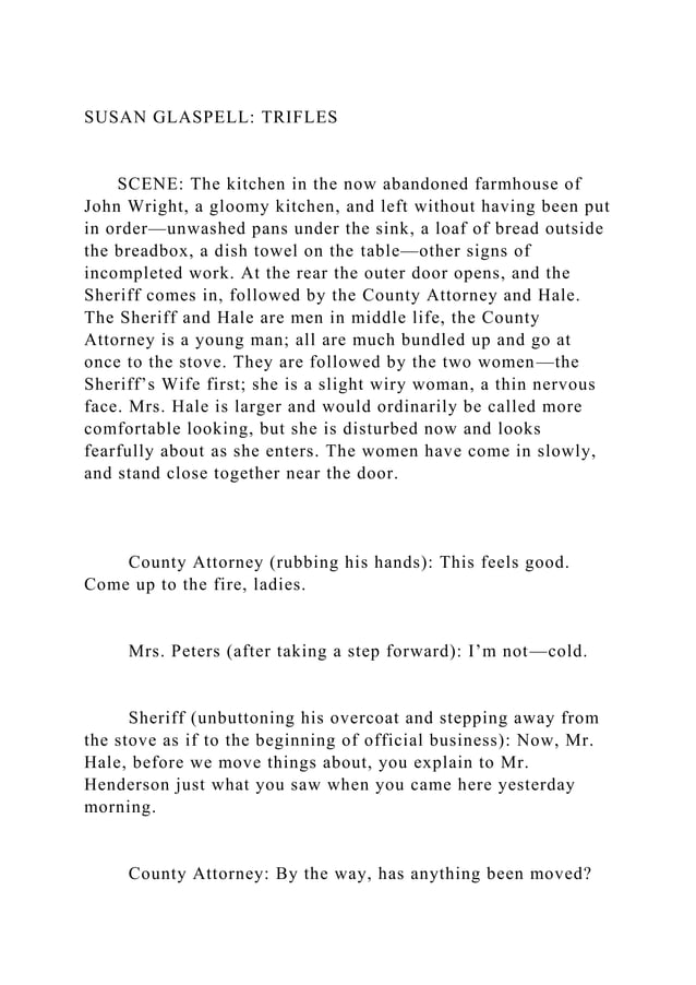 SUSAN GLASPELL TRIFLES SCENE The kitchen in the now aba.docx