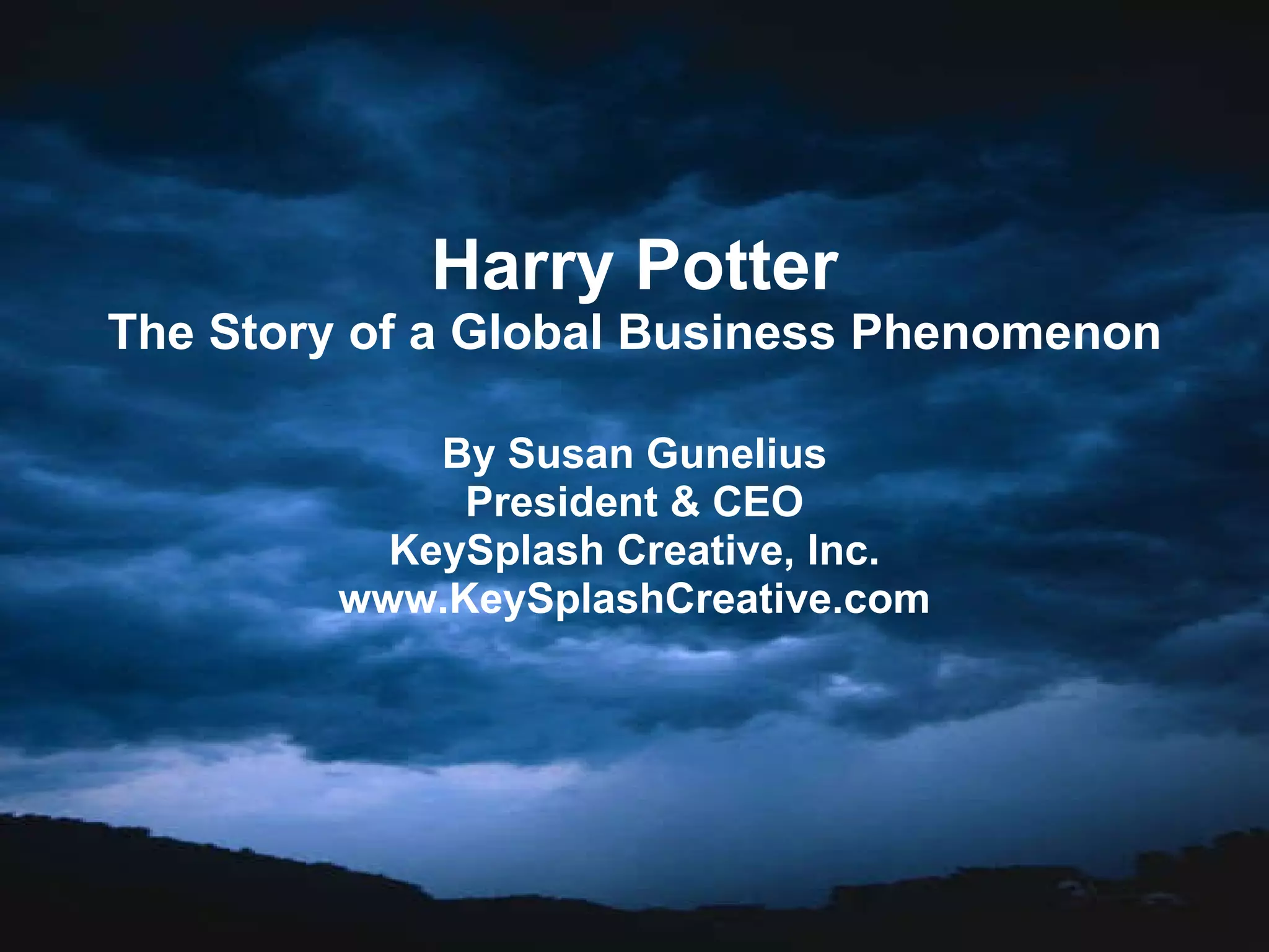 Harry Potter: The Story of a Global Business Phenomenon | PPT