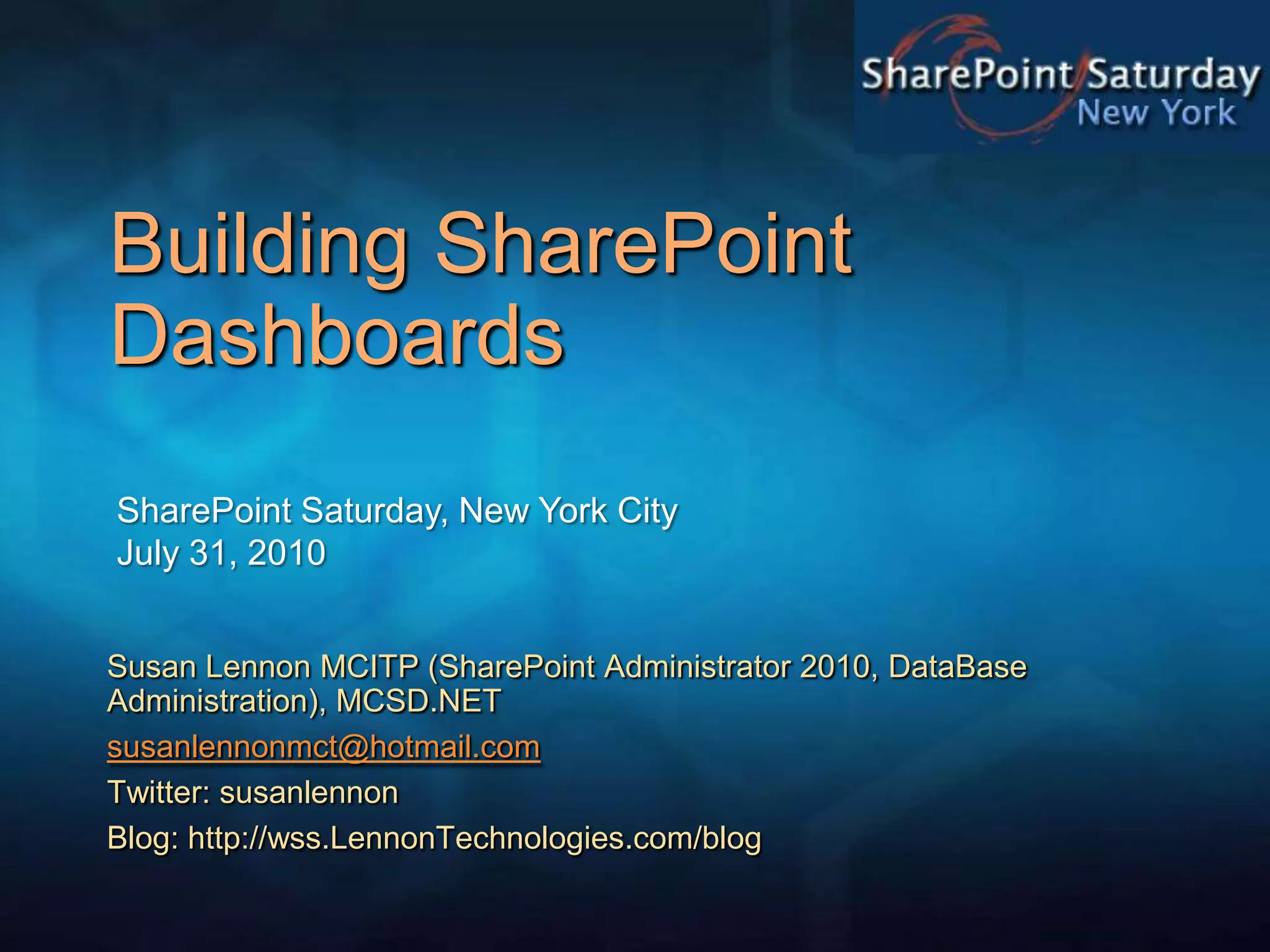 Susan Lennon: Building SharePoint Dashboards | PPT