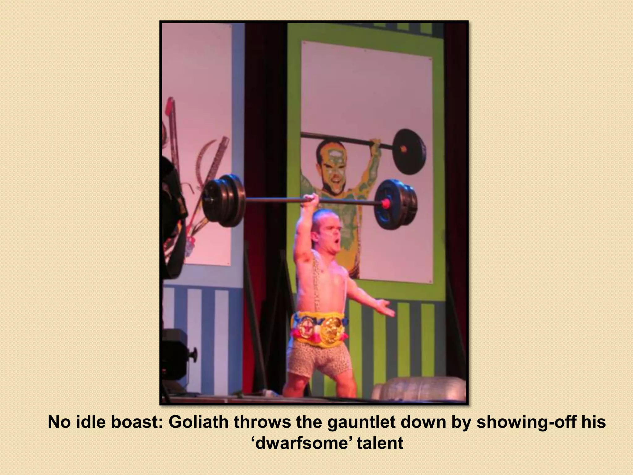 Goliath: The World's 'Dwarfsome' Strongman | PPTX