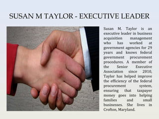 SUSAN M TAYLOR - EXECUTIVE LEADER | PPT | Free Download