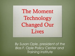 Susan Ople - My Opportunity Realised - The Moment Technology Changed My ...