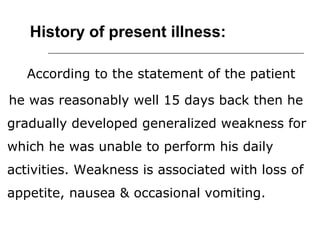 A 18 years old male presented with bilateral leg swelling & generalized ...