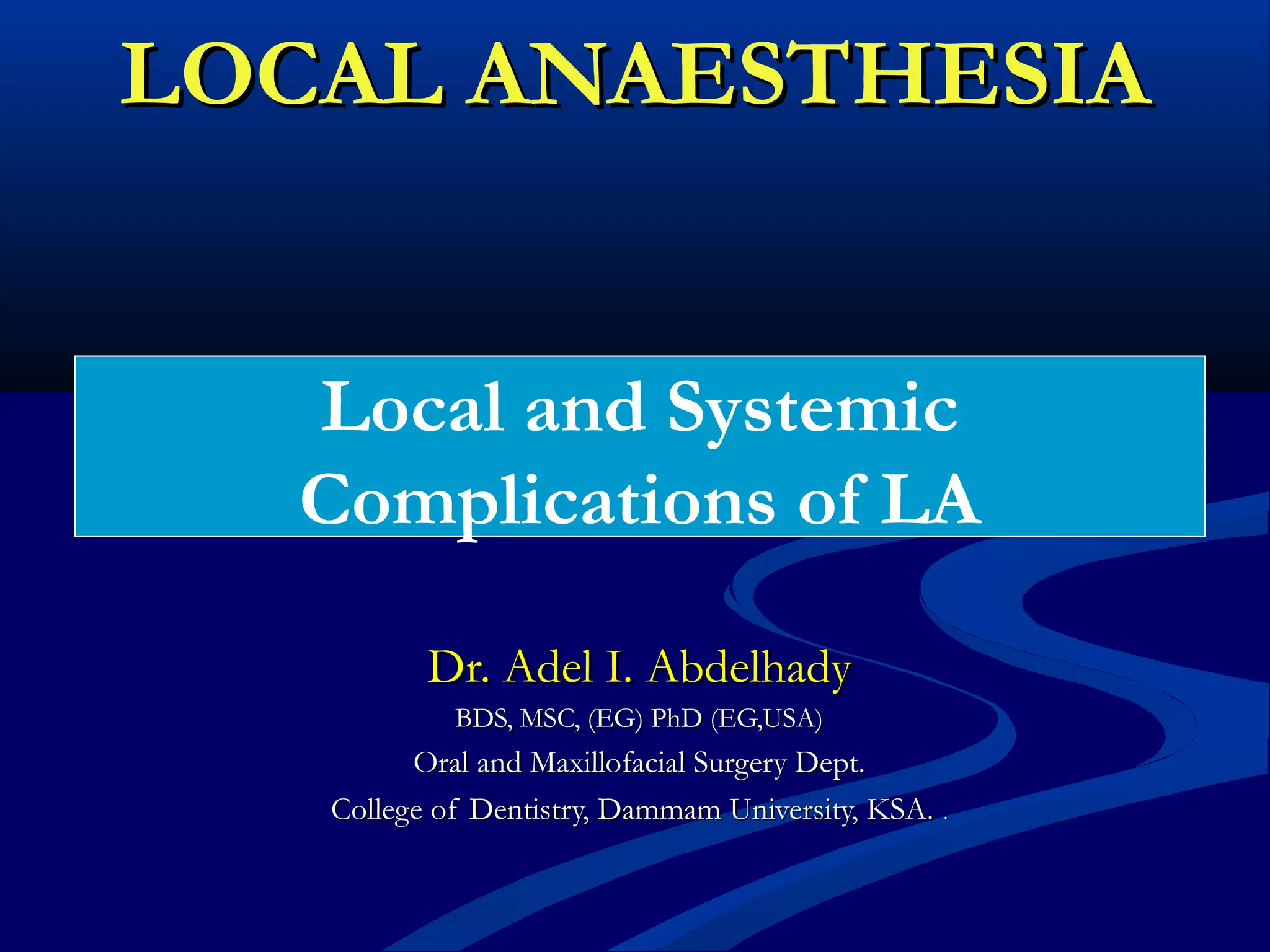 Local & Systematic Complications of LA | PPT