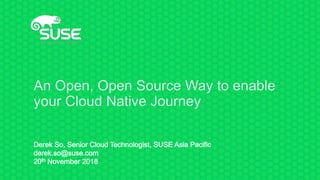 An Open, Open source way to enable your Cloud Native Journey | PPT