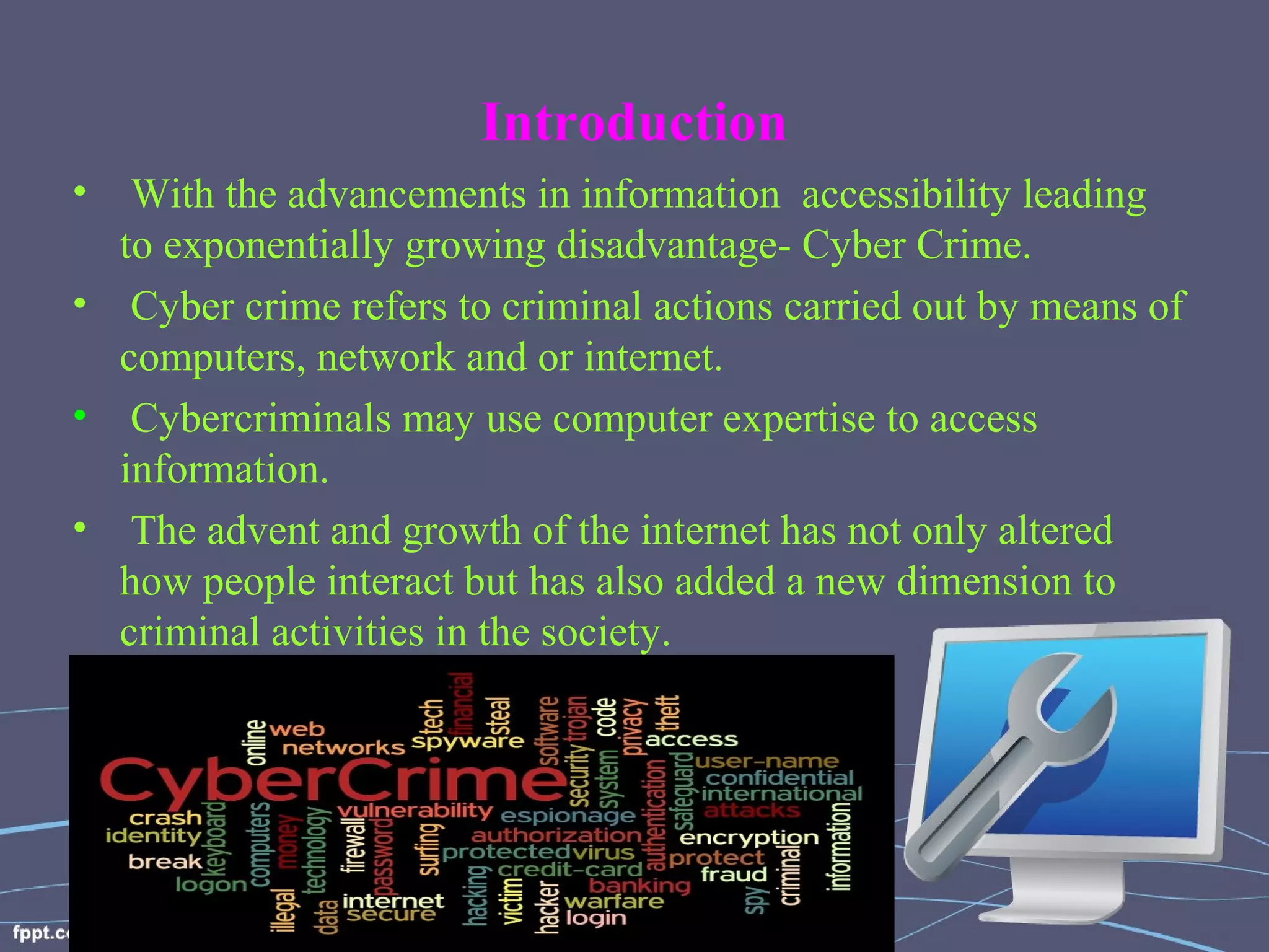 "Cyber crime- how to combat the menace" | PPT