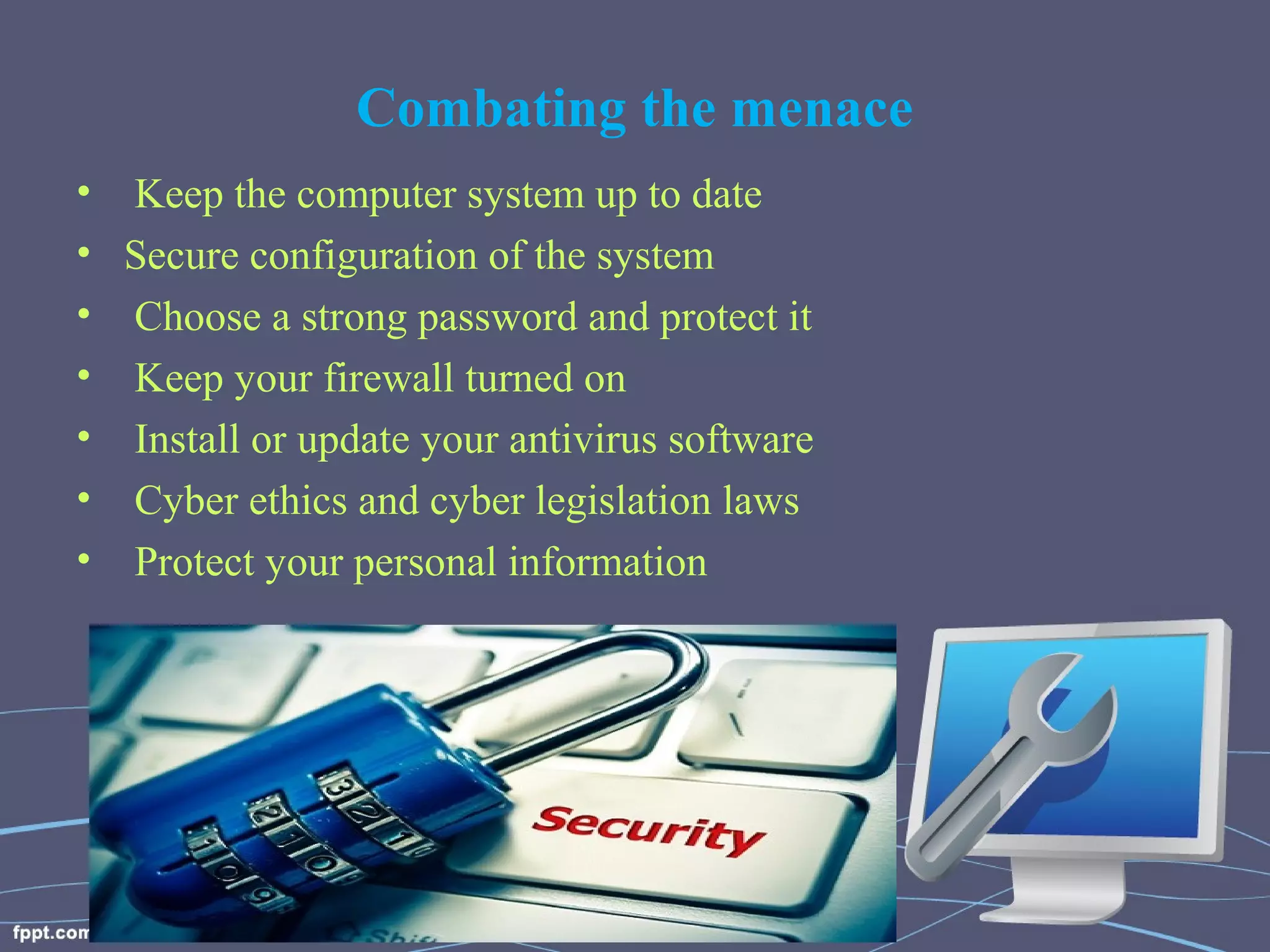 "Cyber crime- how to combat the menace" | PPT