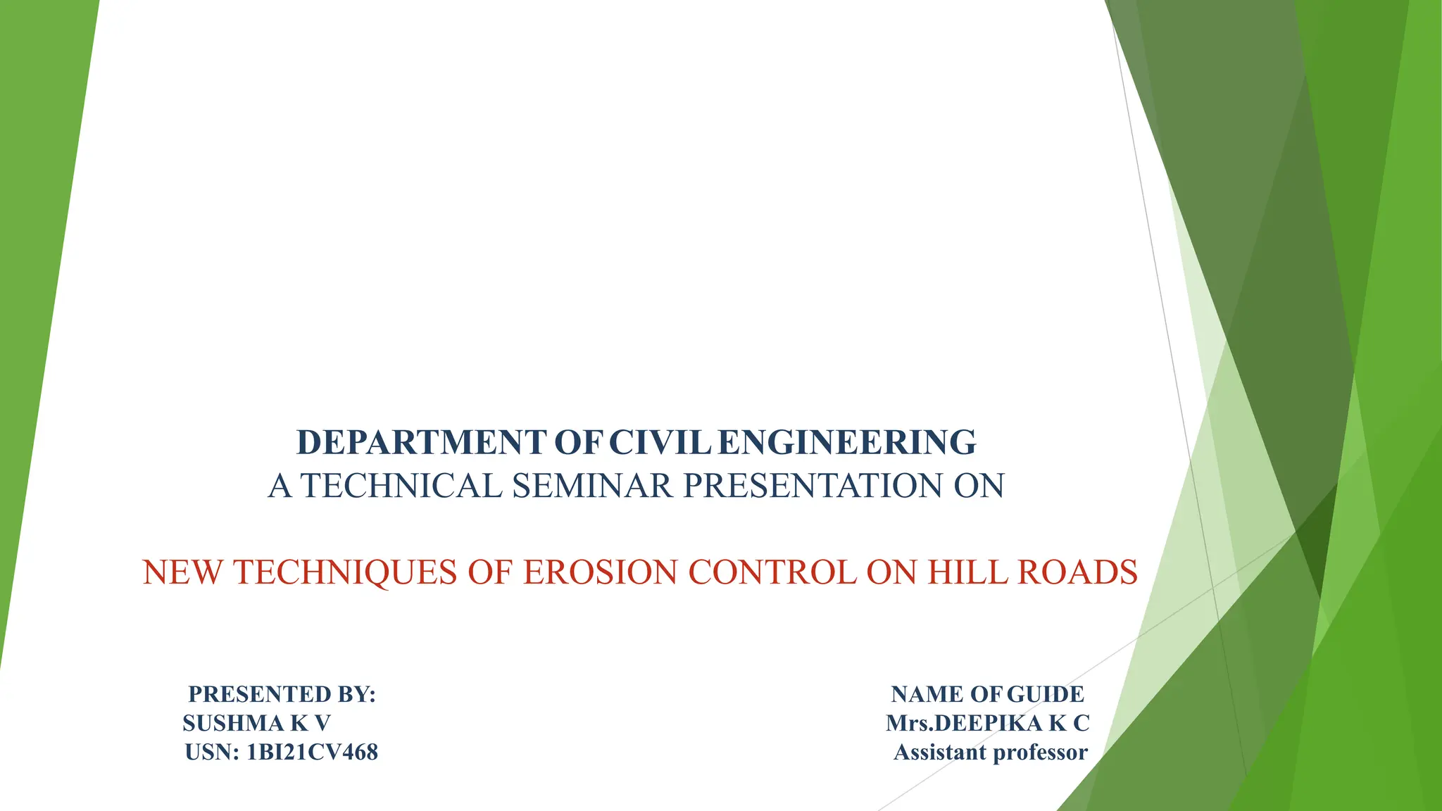 new techniques of errosion control on hill areas of Government ...