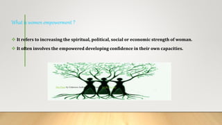 Women empowerment | PPTX