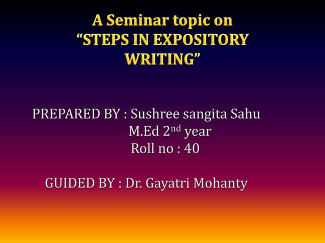 STEPS IN EXPOSITORY WRITING | PPT