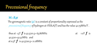 MRI PRINCIPLES, WEIGHTING AND CONTRAST | PPTX