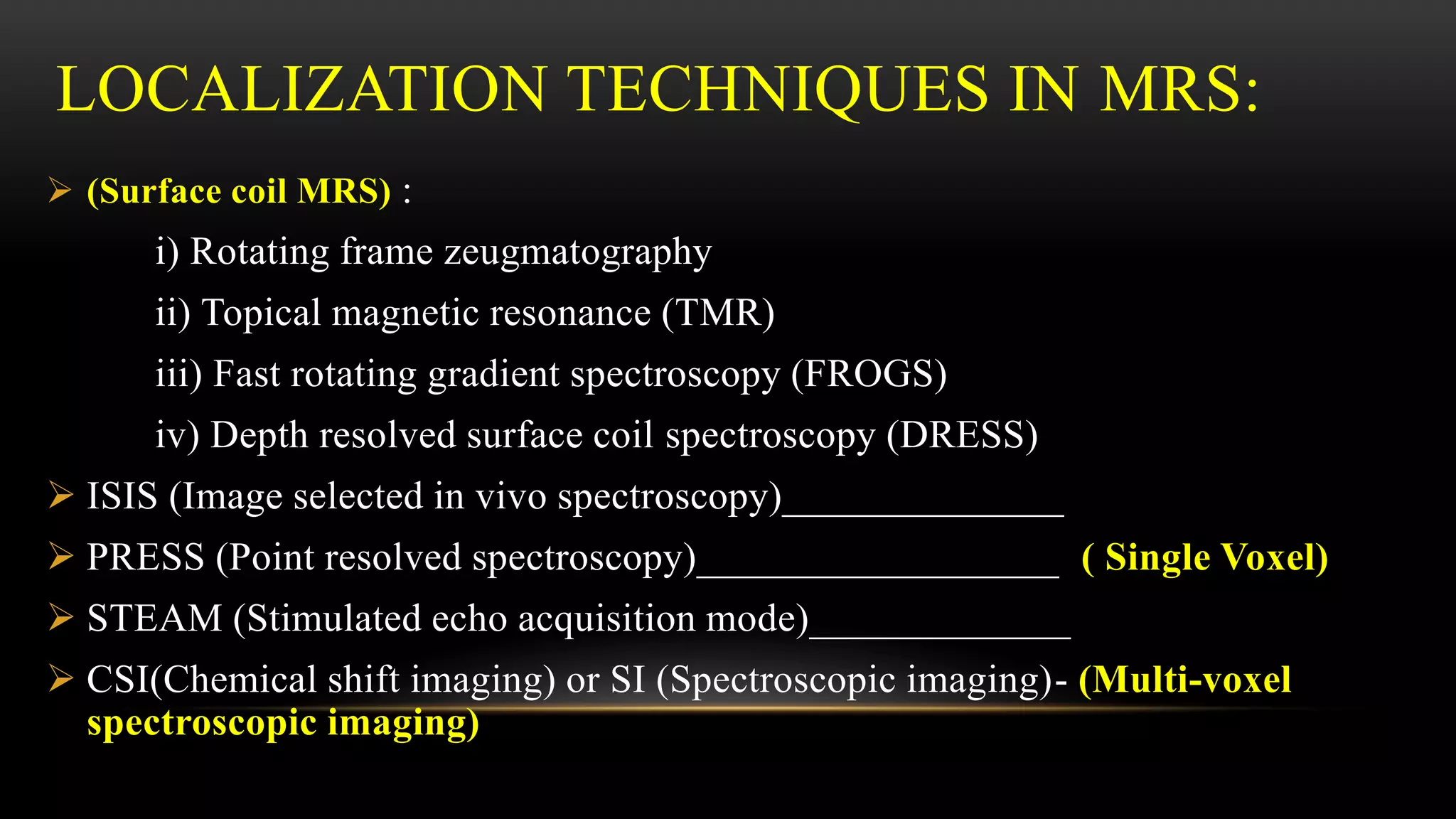 MR Spectroscopy | PPTX