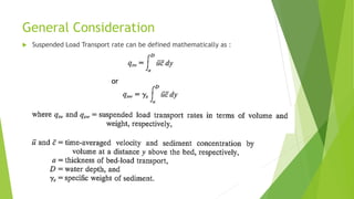 Sediment Transport Suspended Load - Khalid Arafat .pptx