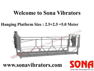 Suspended platform suppliers via sona vibrators | PPTX