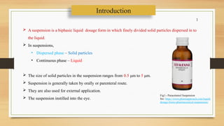 complete study of Pharmaceutical suspension | PPTX