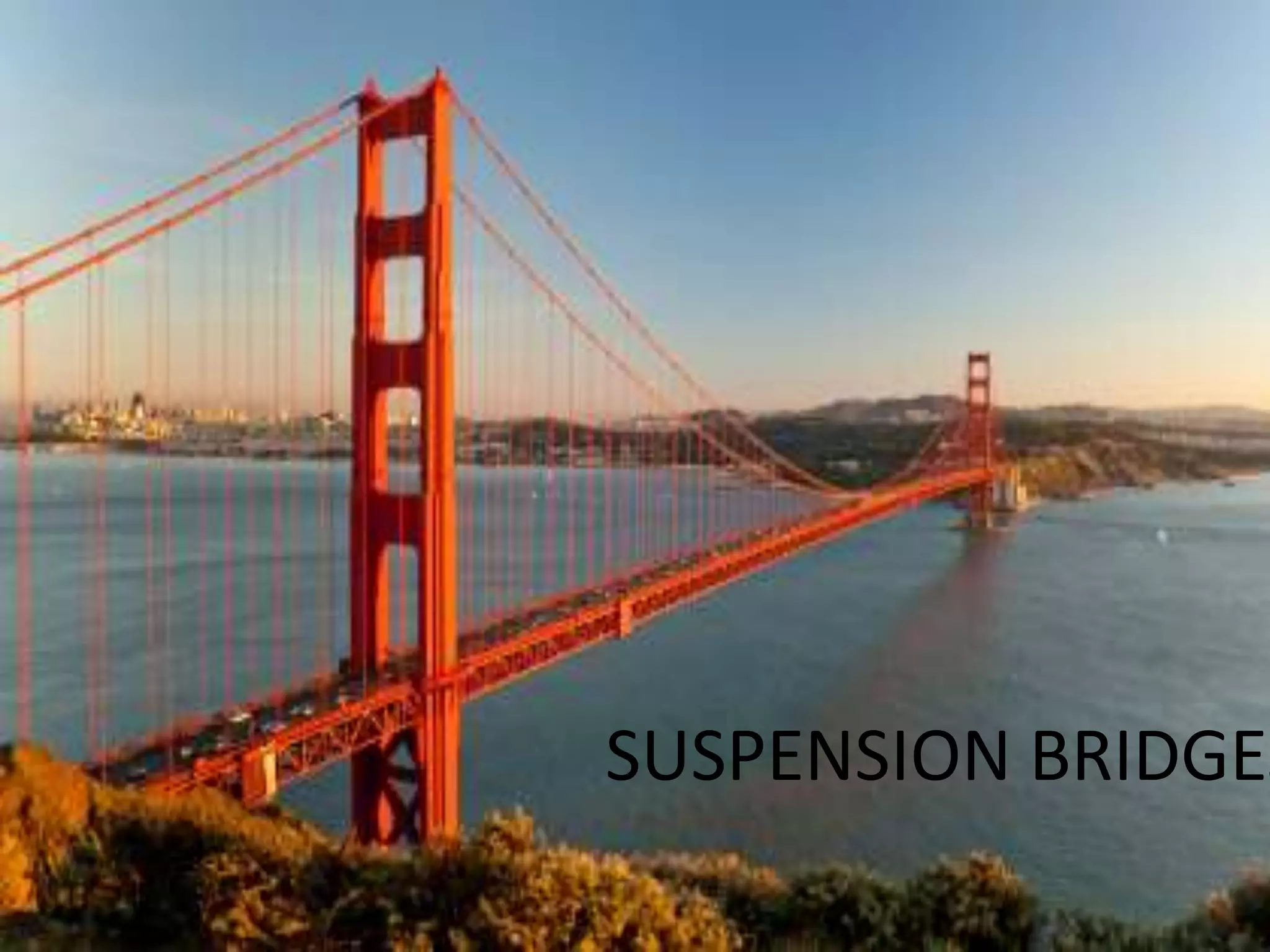 suspension bridge ppt | PPTX