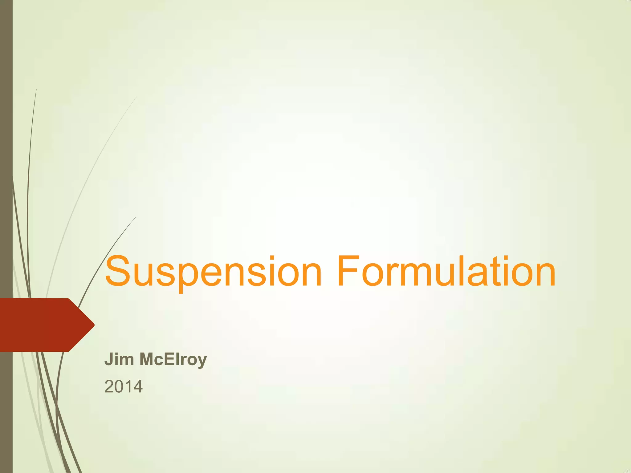Suspension Formulation Overview For Formulators and Development ...