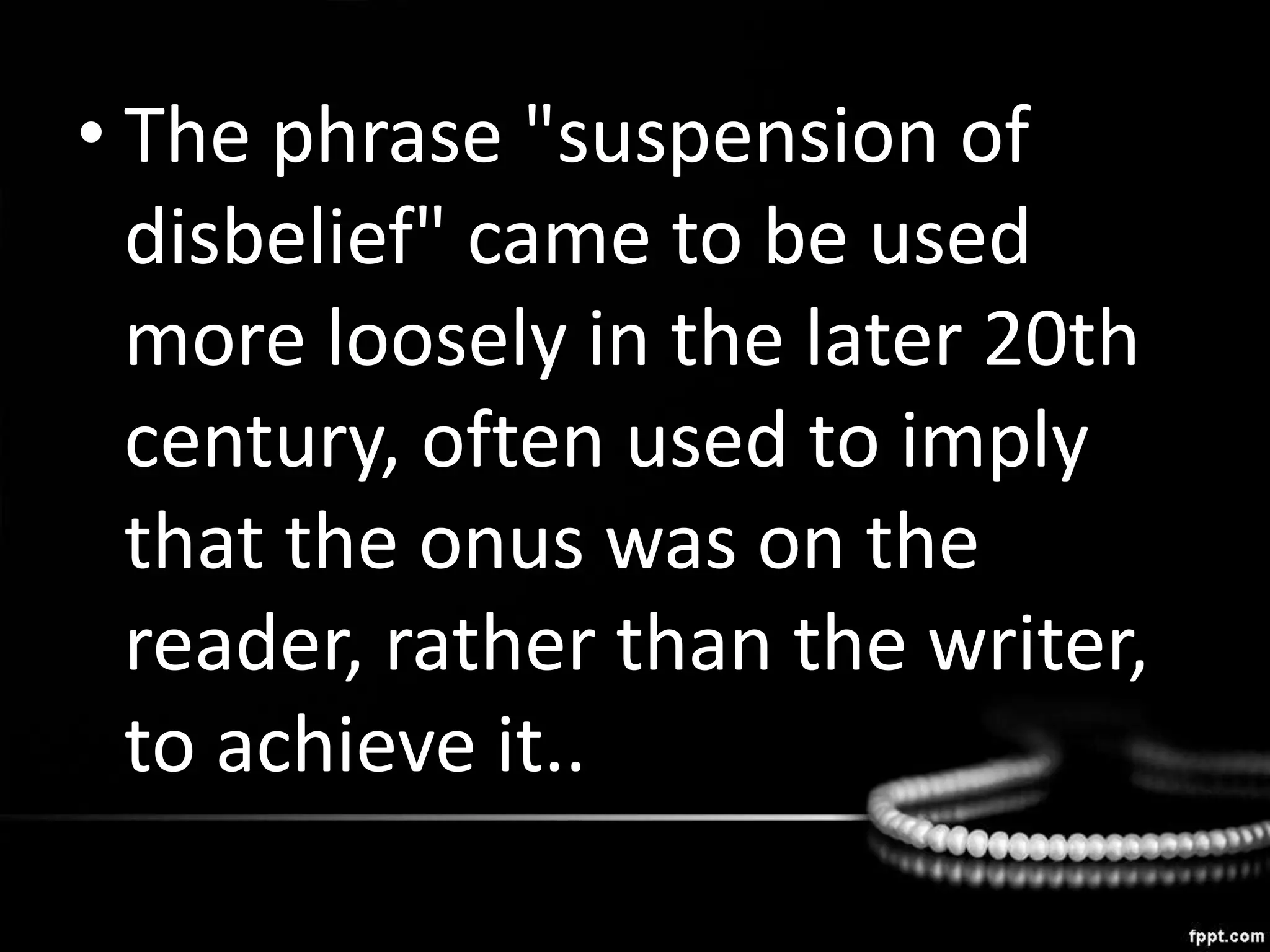 Suspension of disbelief | PPTX
