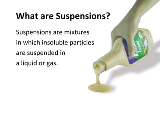 Properties of suspensions | PPT