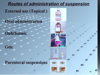 SUSPENSIONS and it's properties with examples | PPT