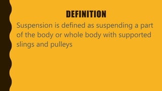 Suspension therapy | PPTX