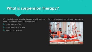 suspension therapy exercise therapy.pptx