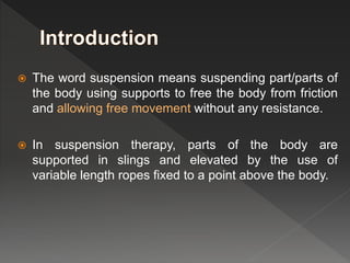 Suspension therapy_111333.pptx physiotherapy | PPTX