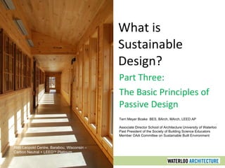 Sustainable Design Part Three: The Basic Principles of Passive Design | PPT