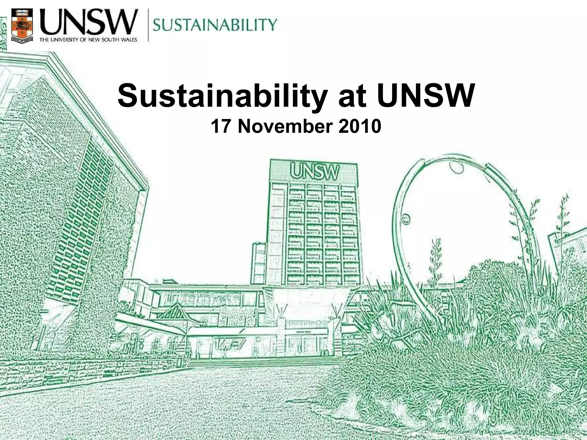 Sustainability at UNSW - November 2010 | PPT