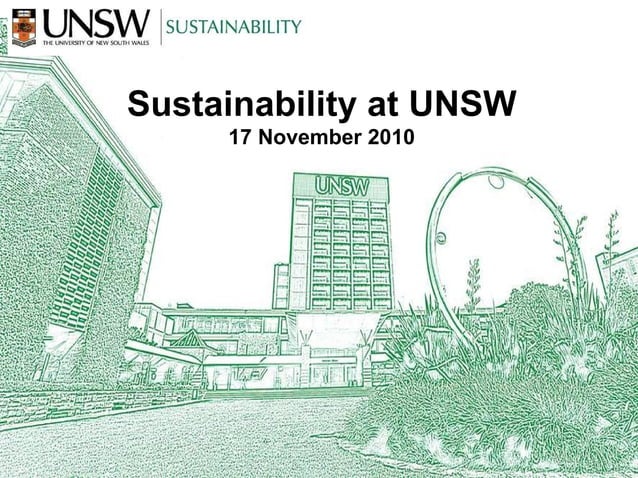 Sustainability at UNSW - November 2010 | PPT