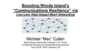 Boosting Rhode Island's Communications Resiliency | PPT