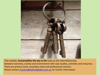Sustainability the key to life | PPT