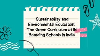Sustainability and Environmental Education The Green Curriculum at IB ...