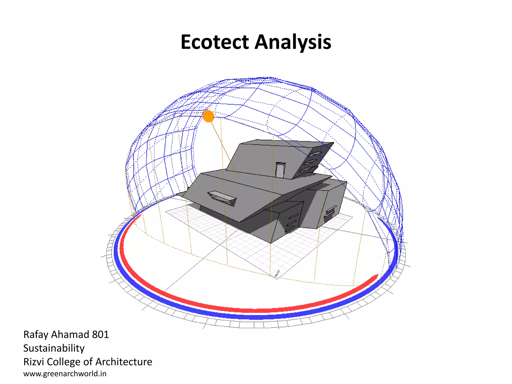Sustainability ecotect analysis | PPT