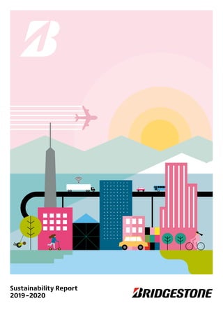 Bridgestone Sustainability Report 2019-2020 | PDF