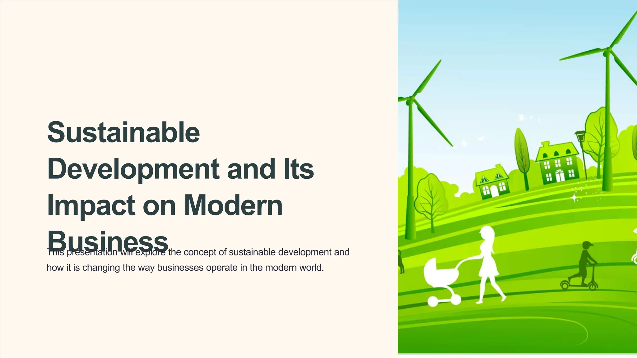 Sustainable Development and Its Impact on Modern Business | PPT | Free Download
