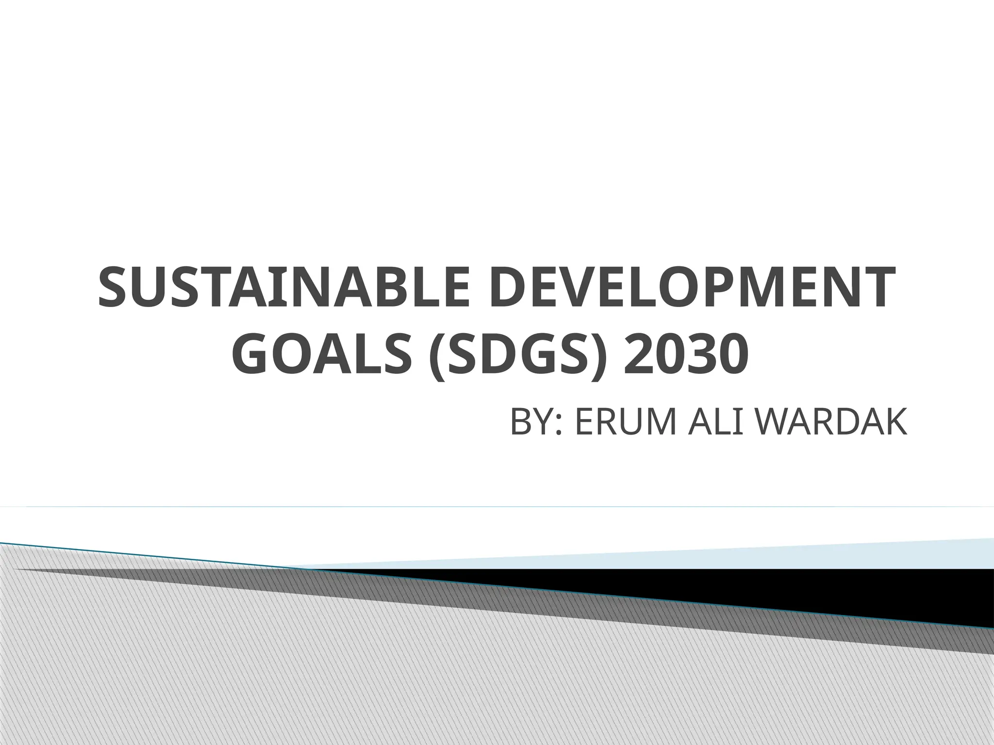 SUSTAINABLE-DEVELOPMENT-GOALS--SDGS--2030-28042025-042353pm.pptx