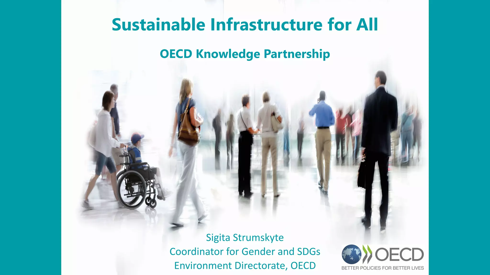 OECD Knowledge Partnership for Sustainable and Inclusive Infrastructure | PPT