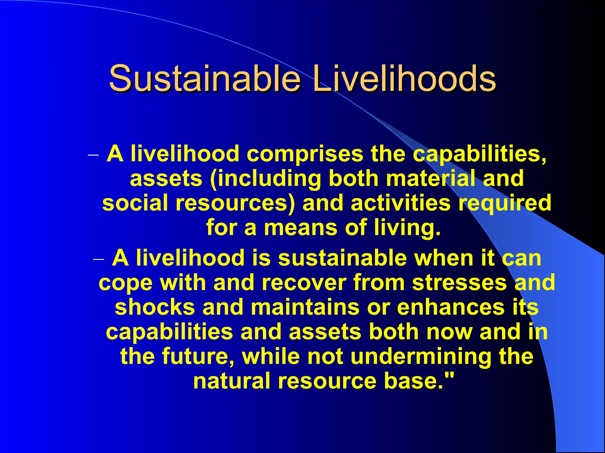 Sustainable Livelihoods Framework | PPT Sustainable Livelihoods Framework | PPT