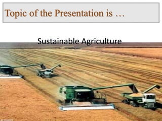 Sustainable agriculture | PPTX