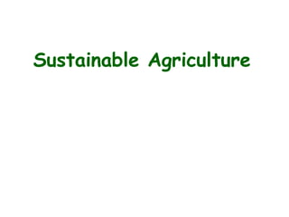 Sustainable agriculture and development.ppt