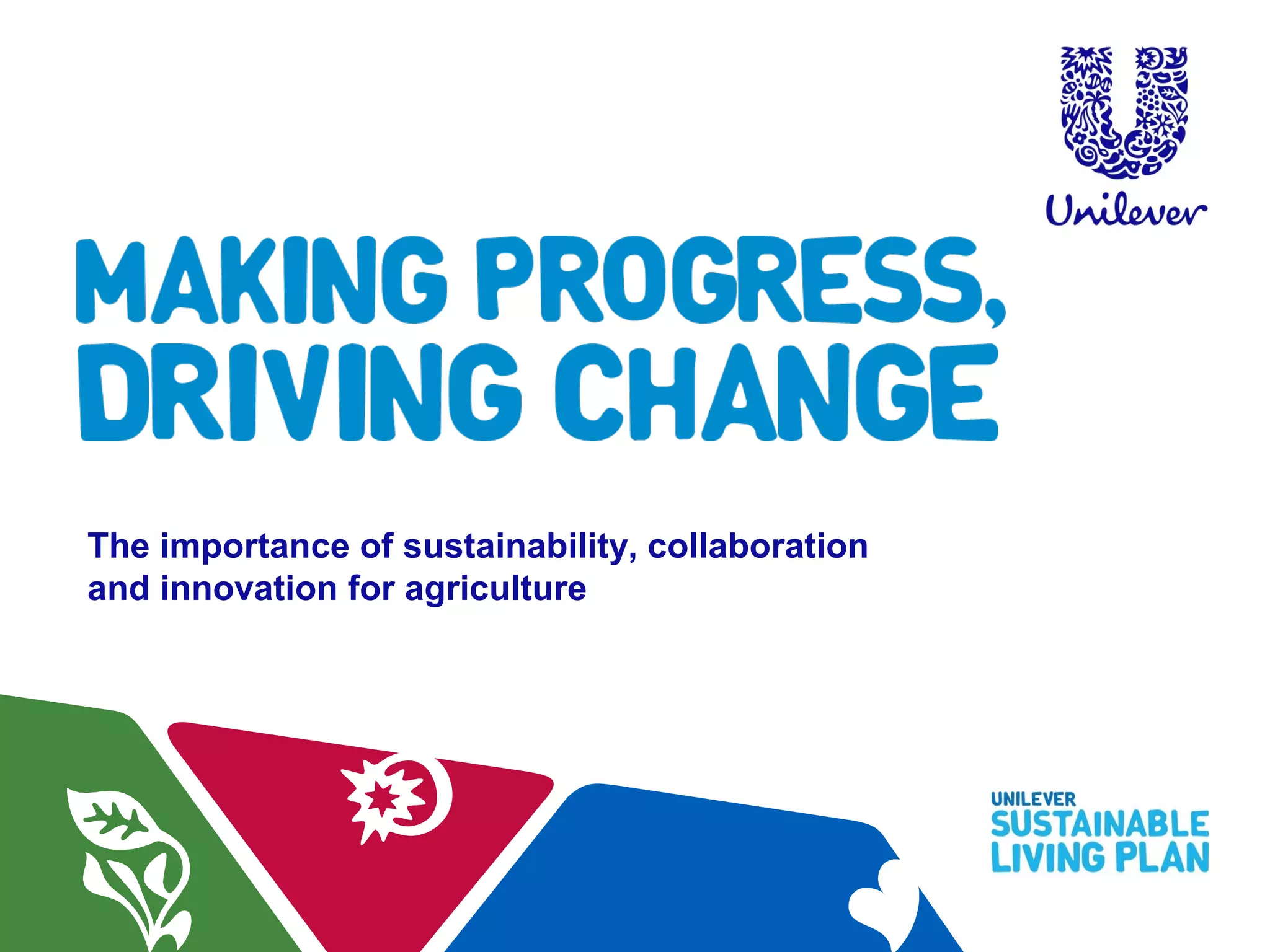 Sustainable agriculture by Unilever | PPT