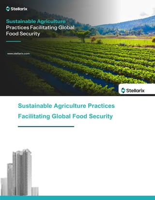 Sustainable Agriculture Practices Facilitating Global Food Security_.pdf