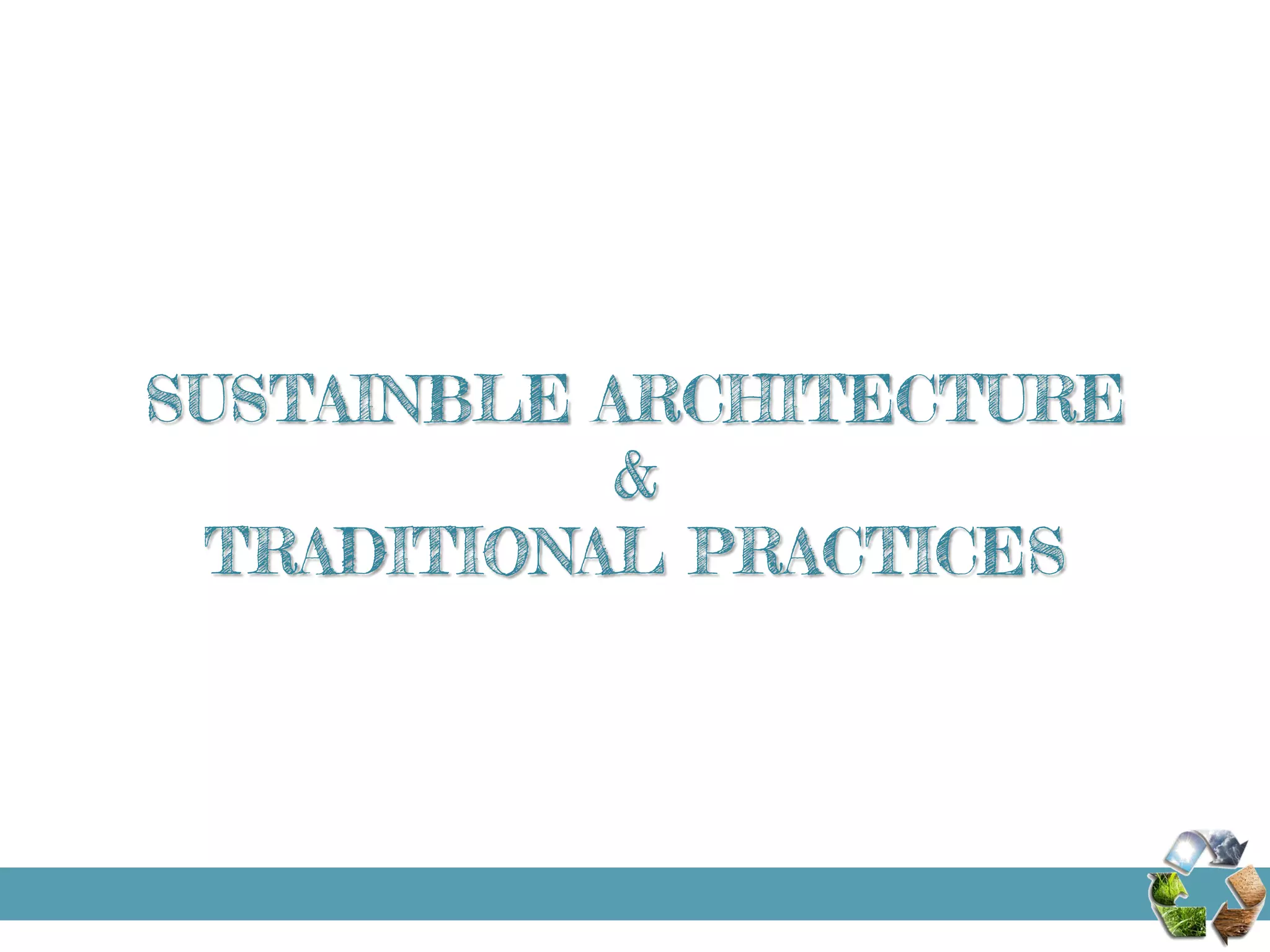 Sustainable architecture through traditional practices | PDF
