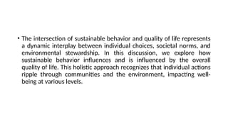 Sustainable Behavior and Quality of Life.pptx | Environment | Science