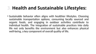Sustainable Behavior and Quality of Life.pptx | Environment | Science