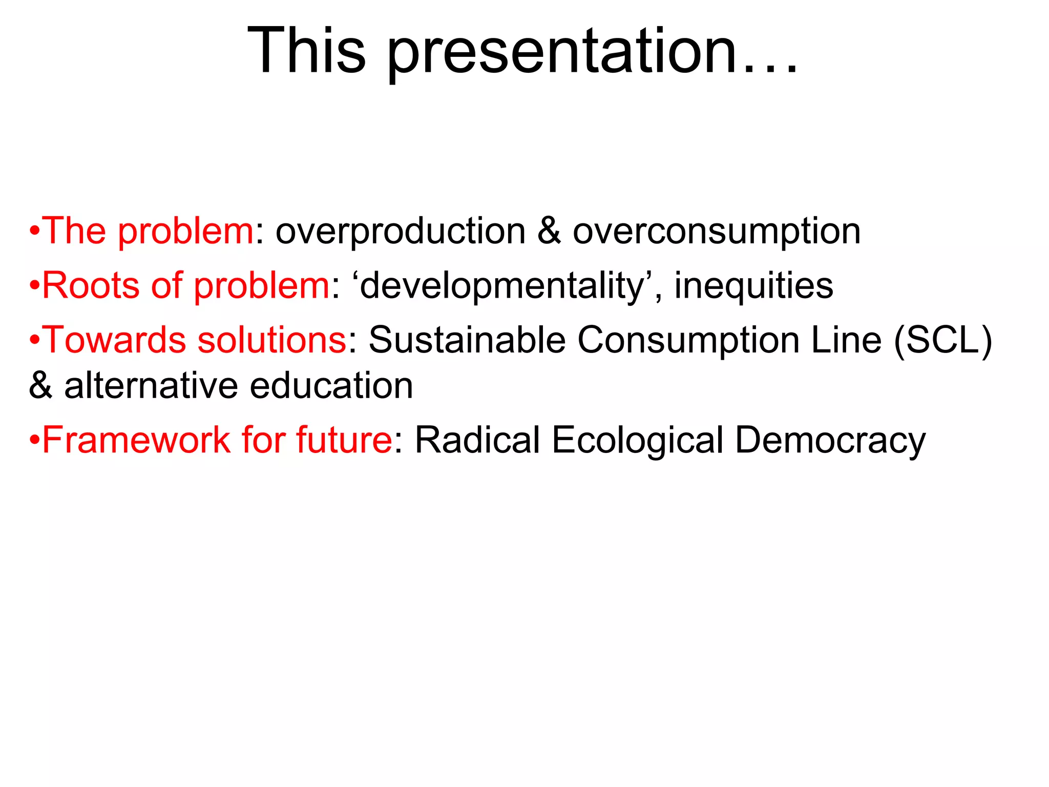 Sustainable Consumption and Radical Ecological Democracy | PPTX