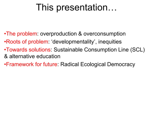 Sustainable Consumption and Radical Ecological Democracy | PPT