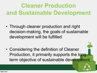 Sustainable development and Cleaner Production | PPTX | Environmental ...