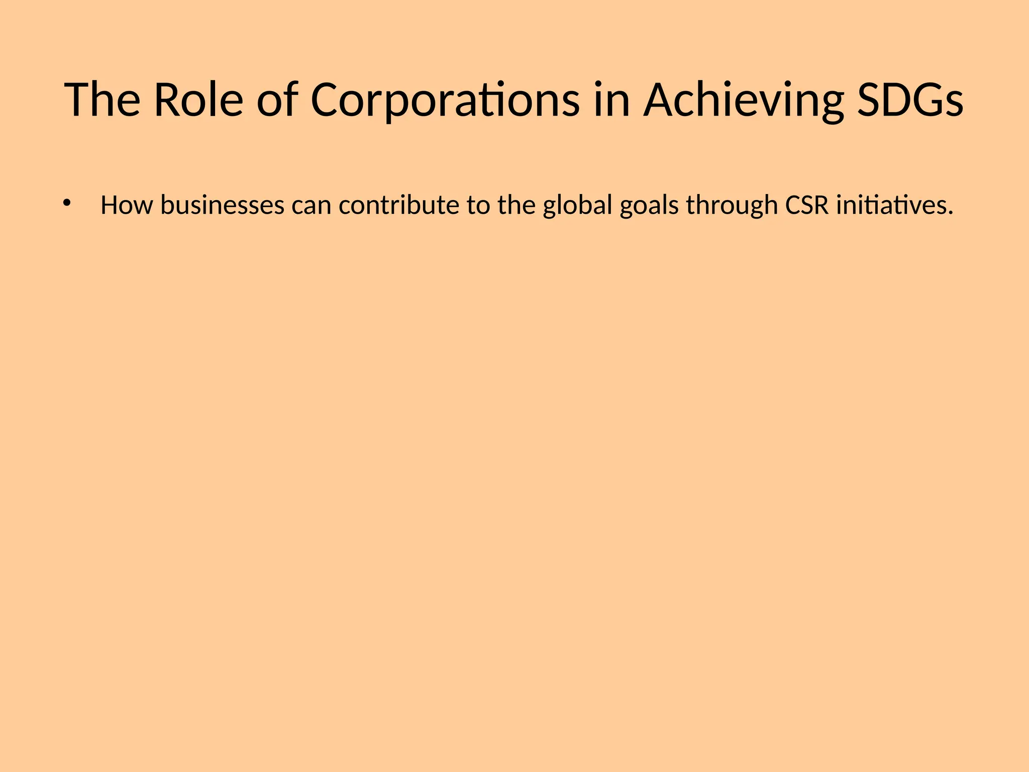 Sustainable Development Goals and Corporate Social Responsibility | PPTX